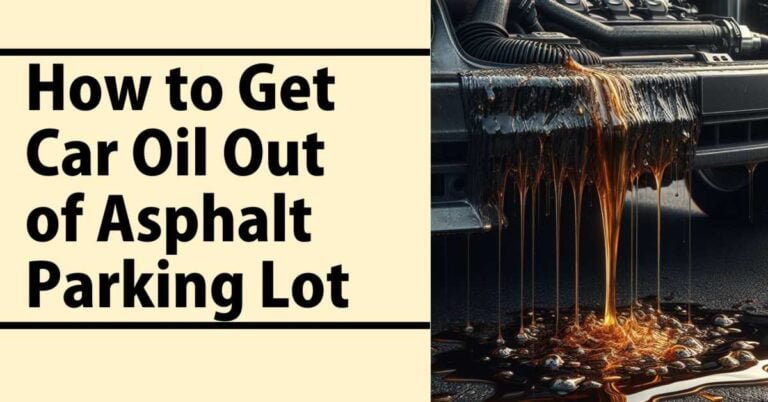 How To Get Car Oil Out Of Asphalt / Parking Lot