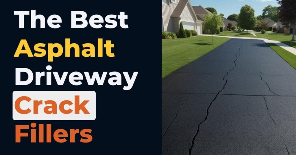 The Best Asphalt Driveway Crack Fillers For Your Asphalt Driveway